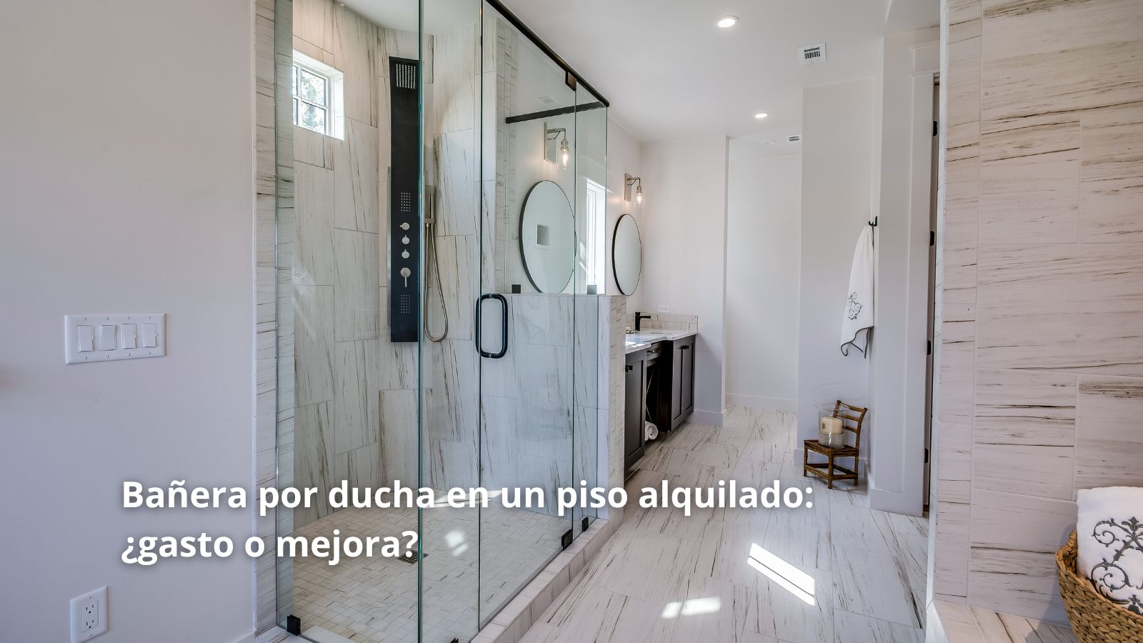 Bañera por ducha en un piso alquilado: ¿gasto o mejora? - Bernáldez ...